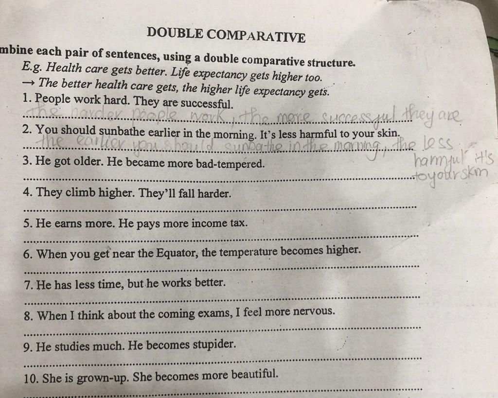 DOUBLE COMPARATIVE mbine each pair of sentences, using a double ...