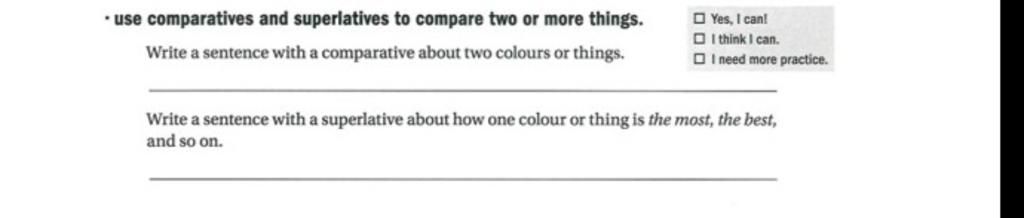 - use comparatives and superlatives to compare two or more things ...