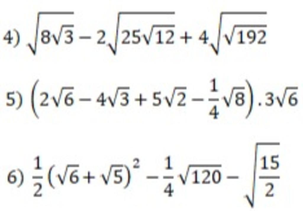 4) √8√3-2√25 4) 8√3-2 25√12+ 4√ √192 5) (2√6 - 4√3+5√2-1/√8).3√6 15 ...
