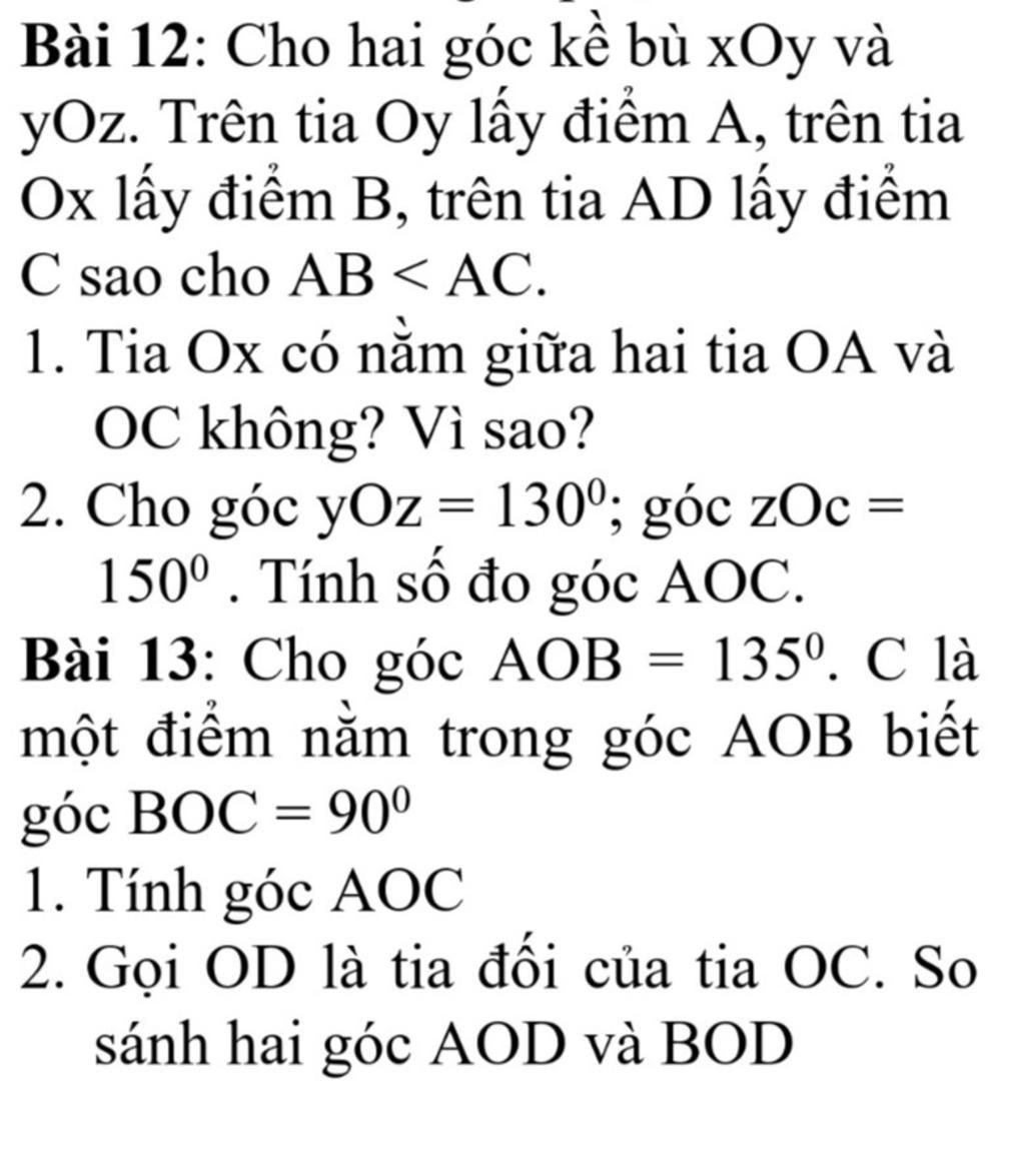 Bài 12: Cho hai góc kề bù xOy và yOz. Trên tia Oy lấy điểm A, trên tia Ox lấy điểm B, trên tia ...