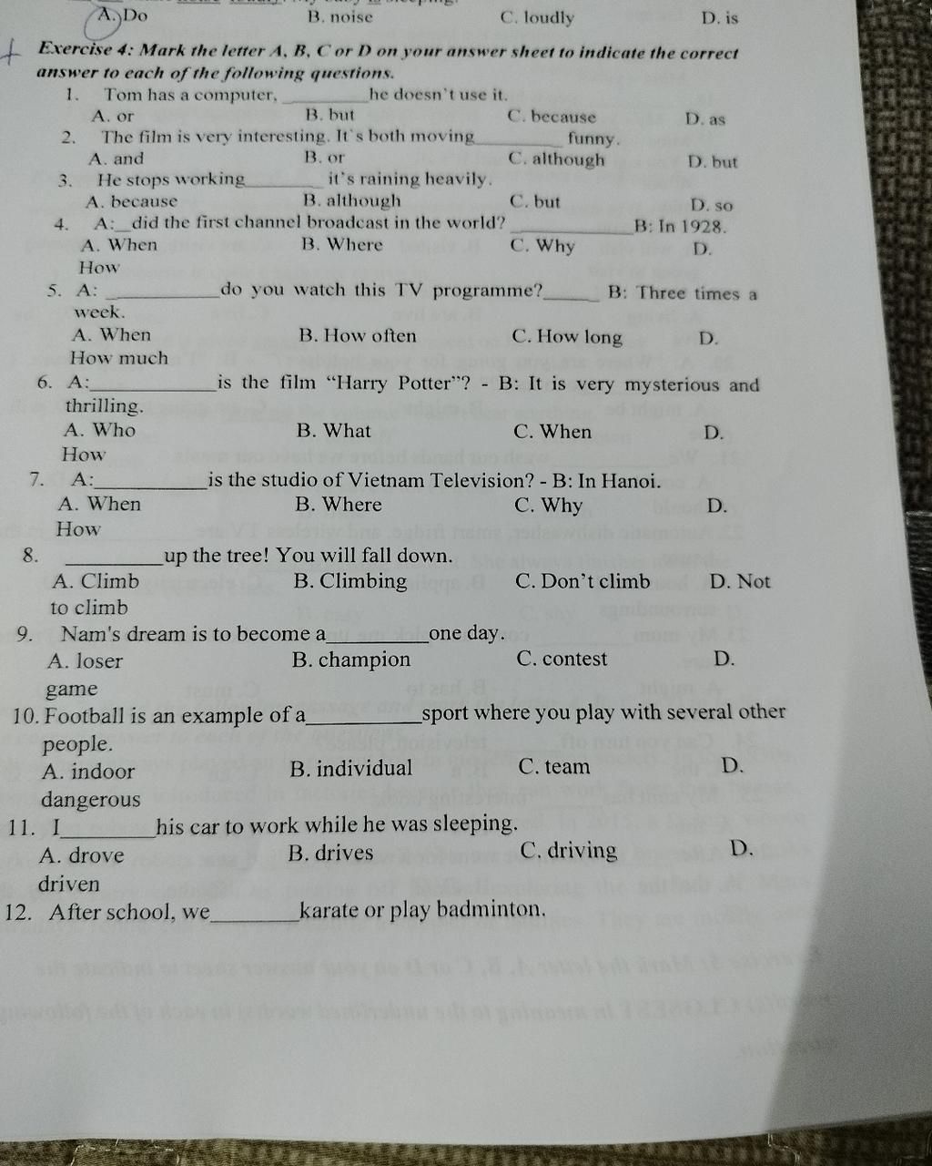 A. Do B. noise C. loudly D. is Exercise 4: Mark the letter A, B, C or D ...