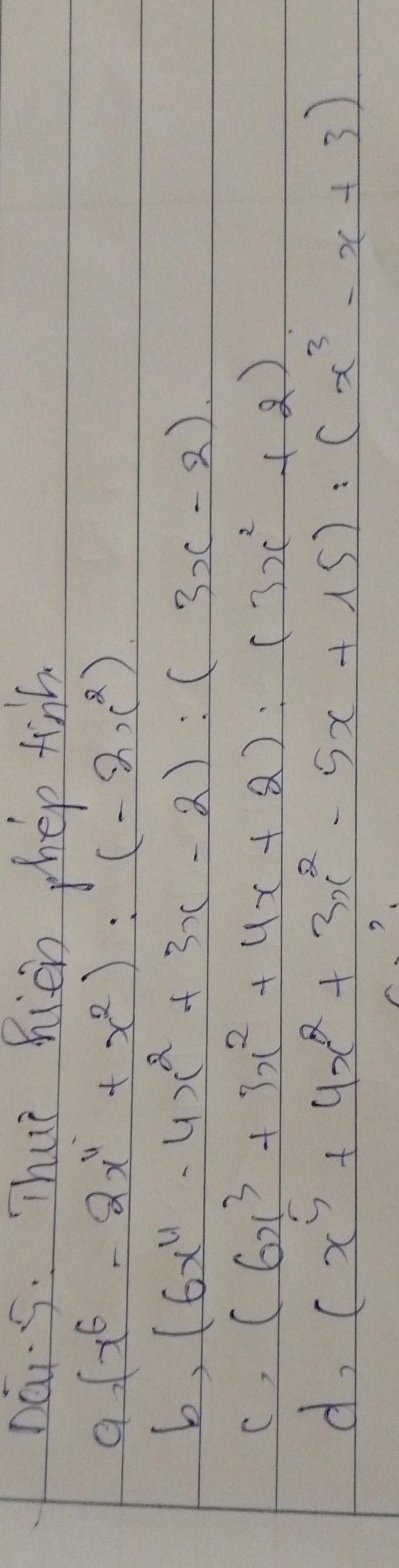 Day S Bài Thực hiện phép tính 9 fx² - 2x² + x² ) 2 их b (6x² - 4x² + 3x ...