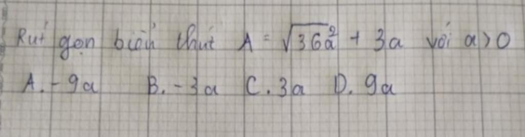 Rut gon bien that A = √36a² + 3 a voi aso A. - ga B.- 3a C. 3a D. ga