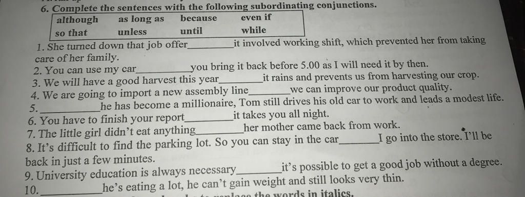 6. Complete the sentences with the following subordinating conjunctions ...