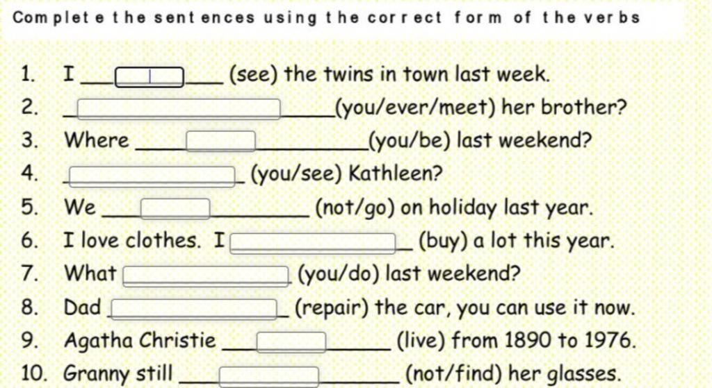 Complete the sentences using the correct form of the verbs 1. 2. 3. 4 ...