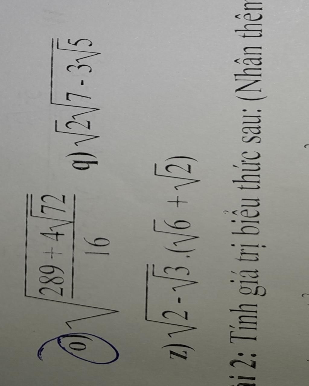 g 9)√2√7-3√/5 2)√2-√3 (√6 + √2) ai i 2: Tính giá trị biểu thức sau ...