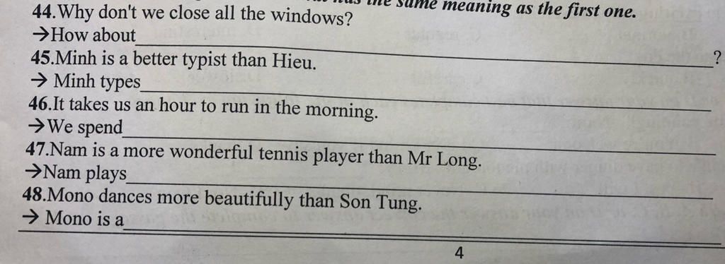 44. Why don't we close all the windows? →How about 45.Minh is a better ...