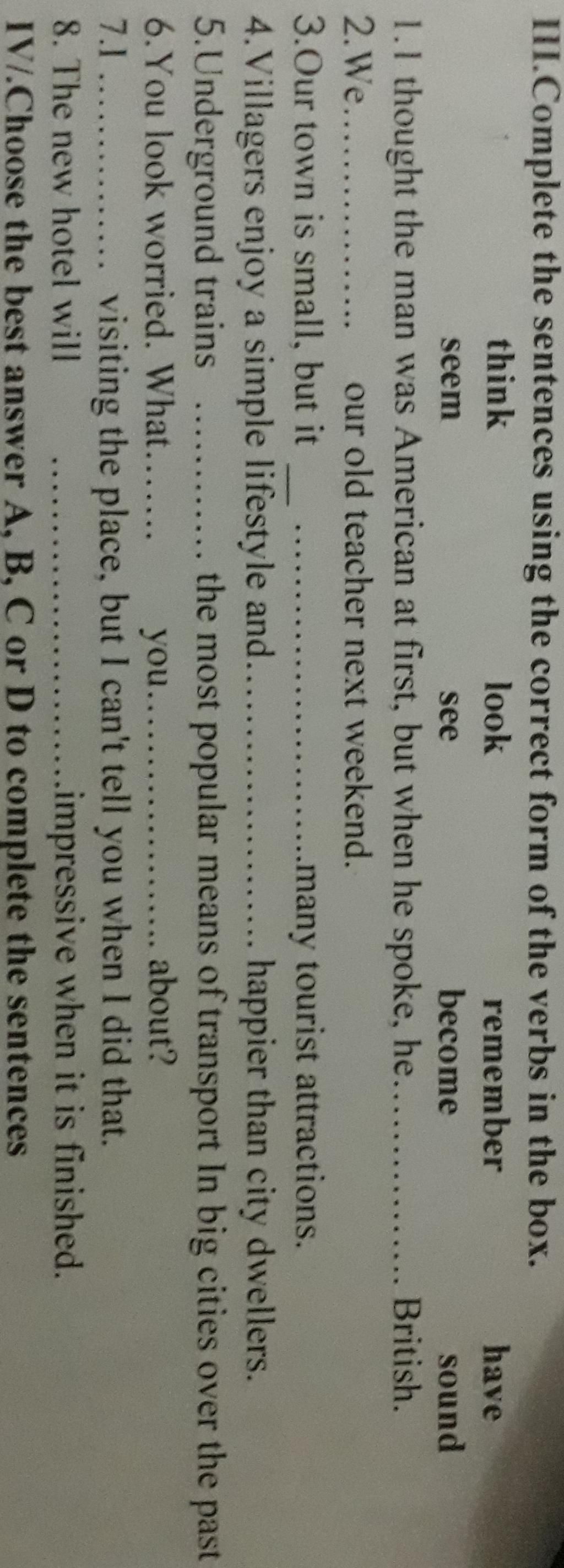 III.Complete the sentences using the correct form of the verbs in the ...