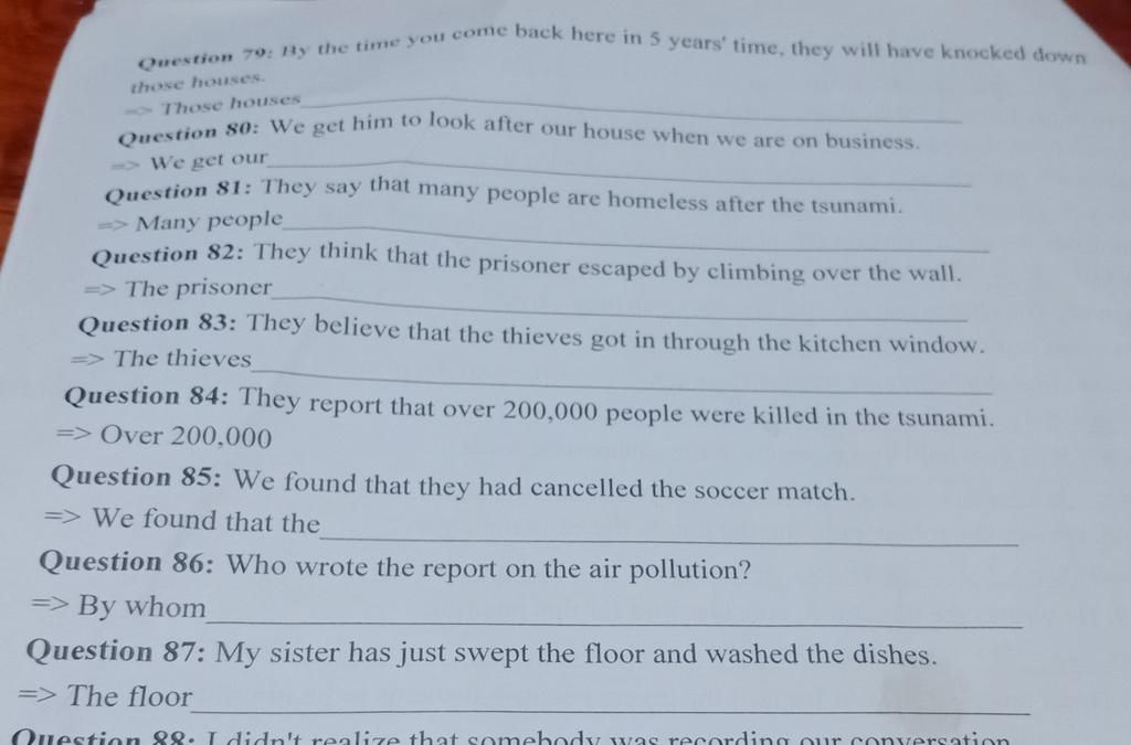 Question 79: By the time you come back here in 5 years' time, they will ...