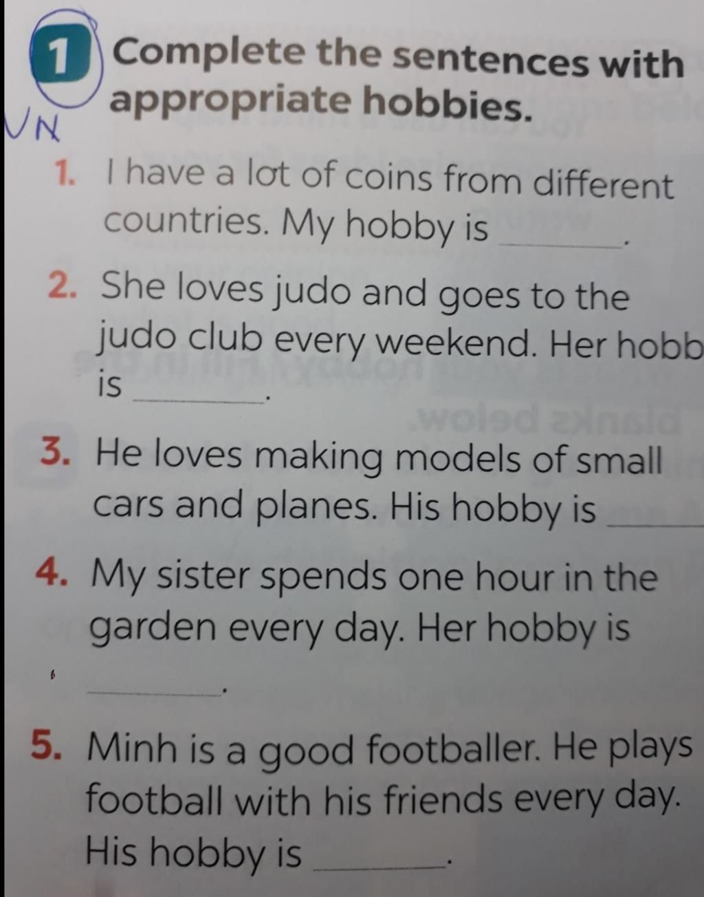 1 UN Complete the sentences with appropriate hobbies. 1. I have a lot ...