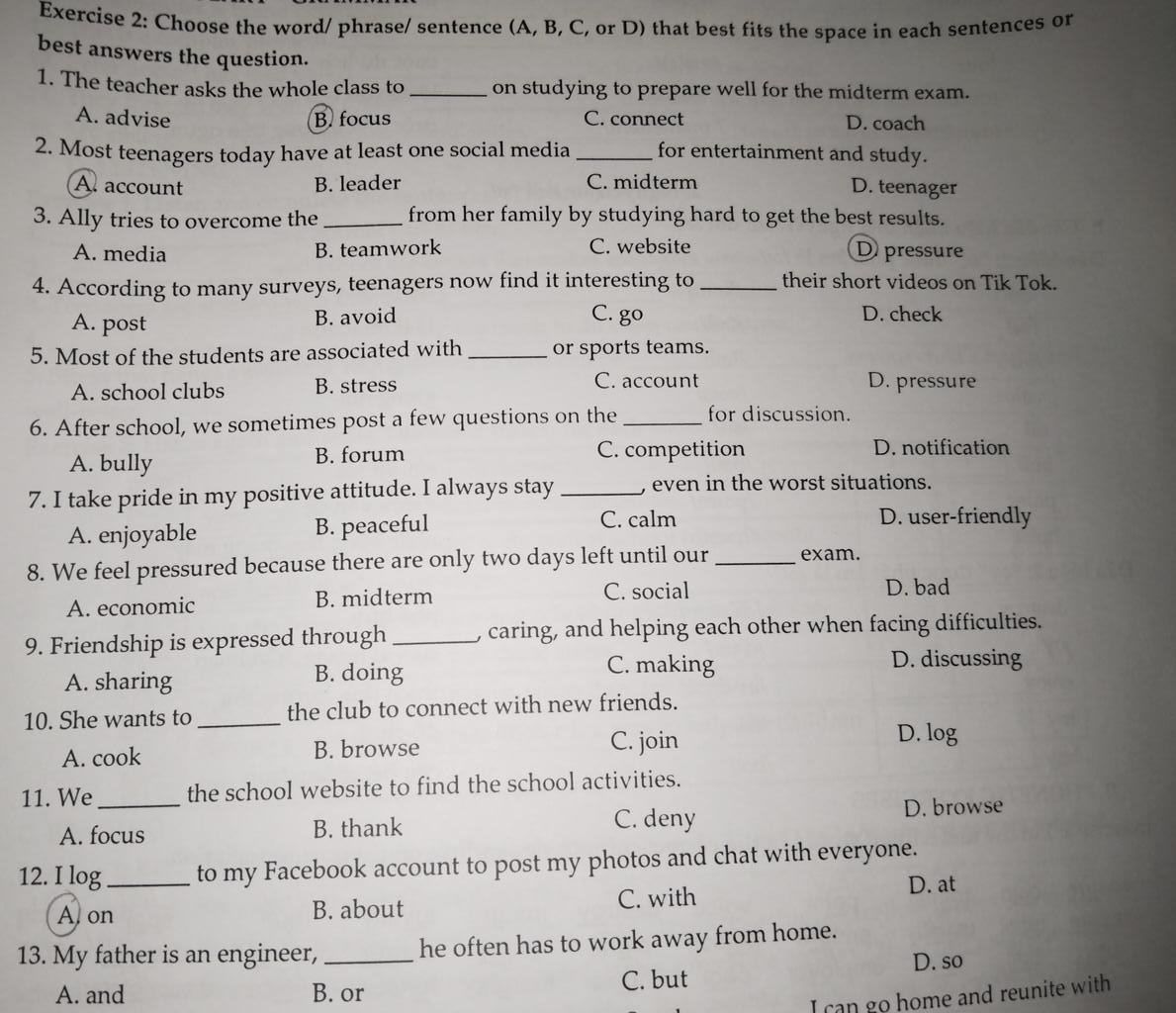 Exercise 2: Choose the word/ phrase/ sentence (A, B, C, or D) that best fits the space in each ...