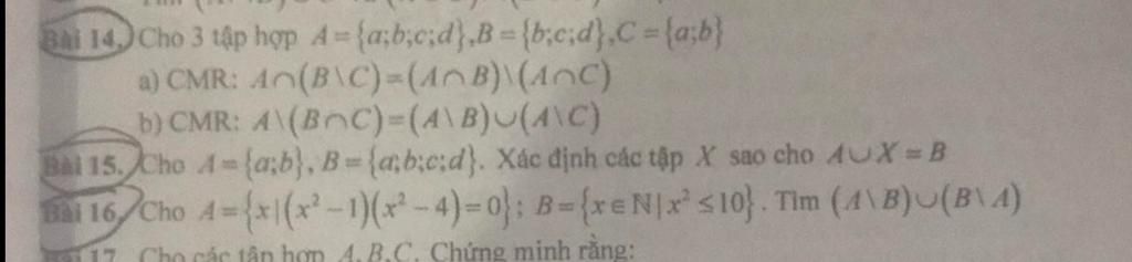 Bài 14. Cho 3 tập hợp A={a;b;c;d} B={bc;d},C ={ab} An(B\C)=(ANB)\(ANC ...