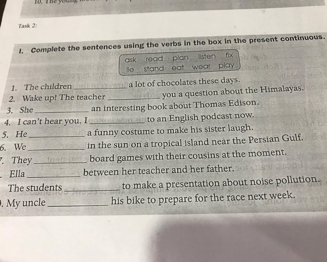 10. The young Task 2: I. Complete the sentences using the verbs in the ...