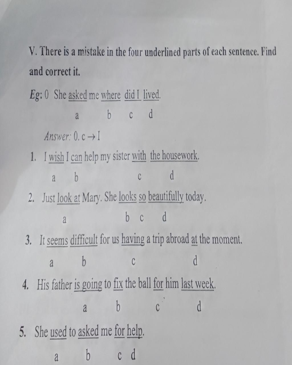 V. There is a mistake in the four underlined parts of each sentence ...