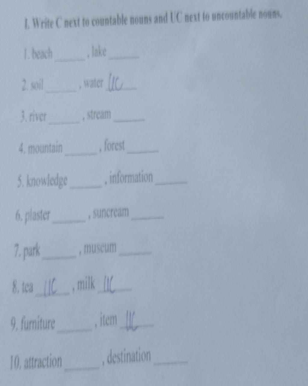 L. Write C next to countable nouns and UC next to uncountable nouns. 1. beach 2. soil 3. river 4 ...