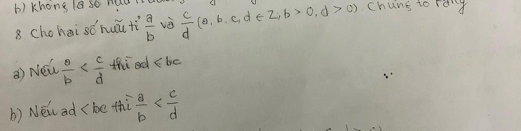 b) không là so 8 cho hai số hữu tỉ ạ và a a) Neú a 0, d > 0). Chung to