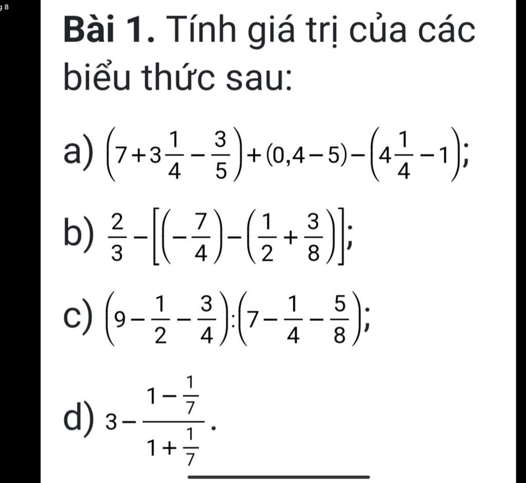 g8 Bài 1. Tính giá trị của các biểu thức sau: 3 a) (7+3¹ − ³ )+ (0,4 −5 ...