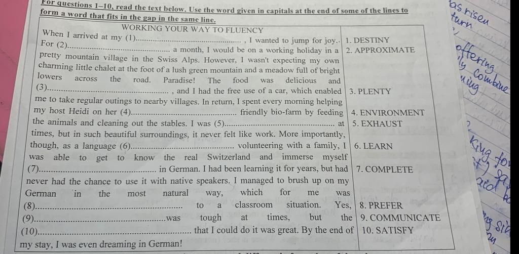 For questions 1-10, read the text below. Use the word given in capitals at the end of some of ...