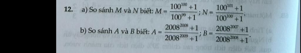 12. a) So sánh M và N biết: M = 100 100 100 99 100 101 +1 100100 +1 ...