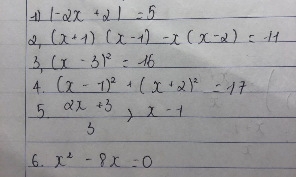 1) 1-2x +21=5 2₁ (x + 1) (x-1) -X (X-2) = 11 3₁ (x-31² = 16 4. (x - 1)² ...