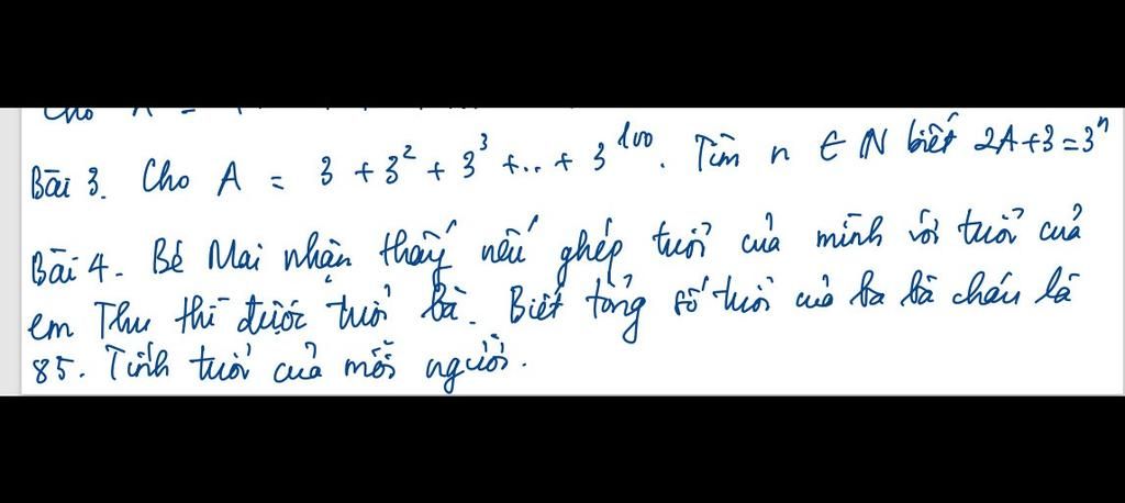 Bai 3. Cho A = 3 + 3² + 3² +₁ + 3 duo. Tim n&N biet 2A +3=3" for Bài 4 ...
