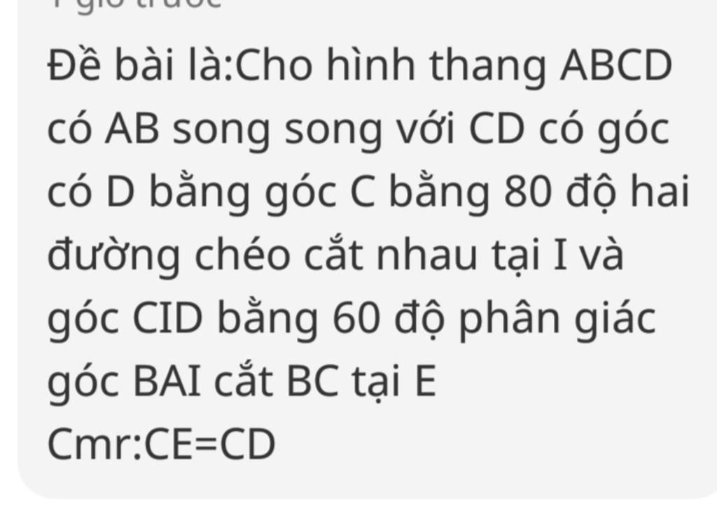 Đề bài là:Cho hình thang ABCD có AB song song với CD có góc có D bằng ...