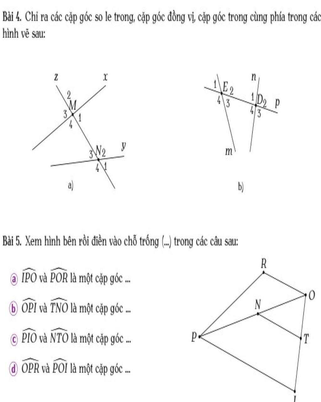 Bài 4. Chỉ ra các cặp góc so le trong, cặp góc đồng vị cặp góc trong ...