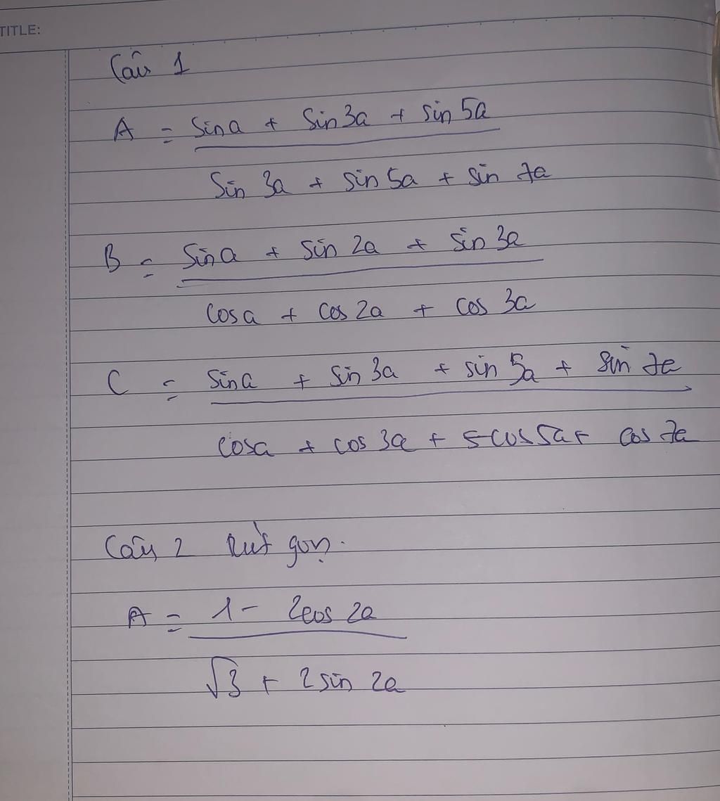 TITLE: Cair 1 A B с Sina & Sin 3a + sin 5a Sin 3a + Sin 5a + Sin Ja ...