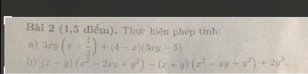 Bài 2 (1,5 điểm). Thực hiện phép tính: a) 3ry (z + 3) + (4− 2)(3ry – 5 ...