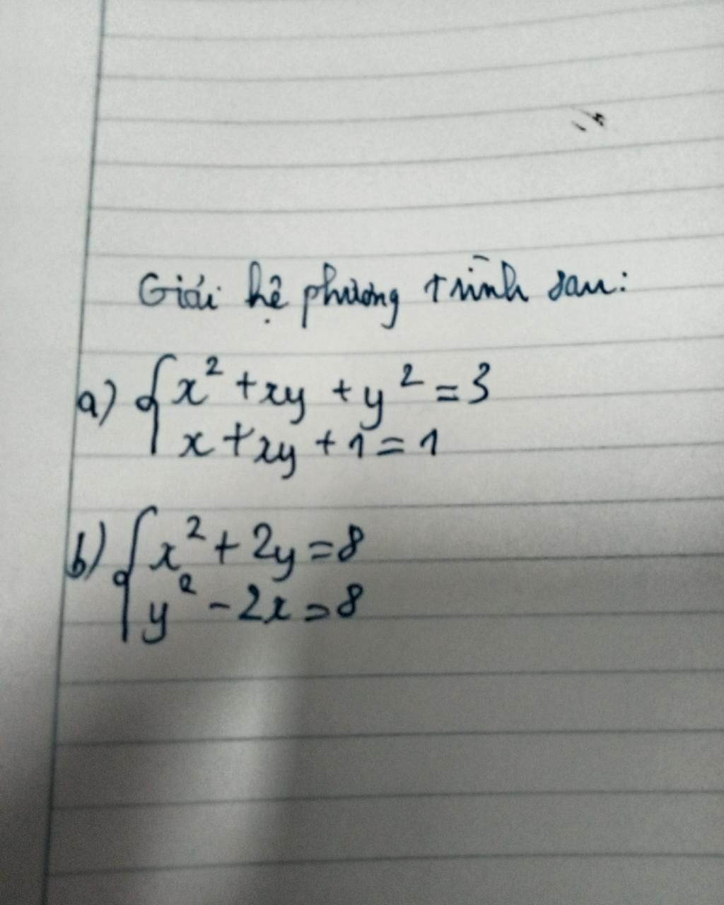 Giải hệ phương trình sau: 2 [x² ty 1 try +y ² = 3 x try + ₁² = 1 a) ofr ...