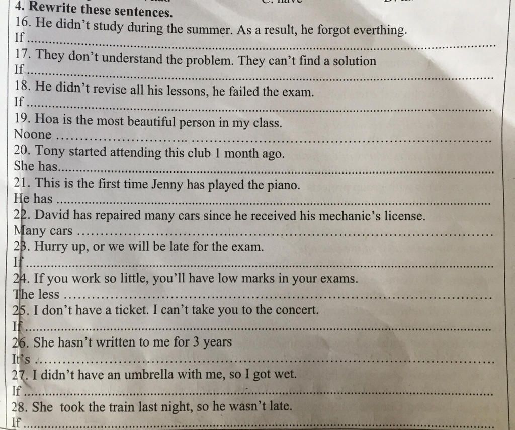 4. Rewrite these sentences. 16. He didn't study during the summer. As a ...