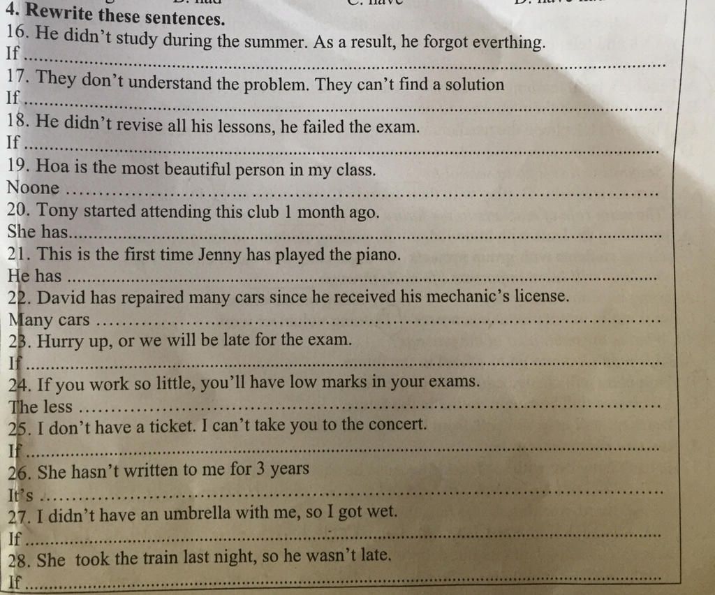 4. Rewrite these sentences. 16. He didn't study during the summer. As a ...