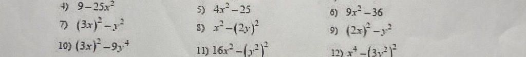 +) 9-25x² 7) (3x)²-² 10) (3x)² -9,* 5) 4x²-25 8) x²-(2x)² 11) 16x²-(-²² ...