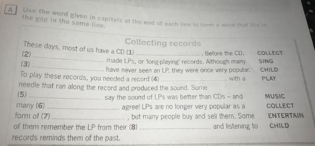 Use the word given in capitals at the end of each line to form a word that fits in the gap in ...