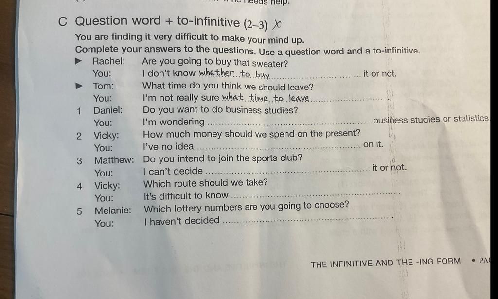C Question word + to-infinitive (2-3) X You are finding it very ...