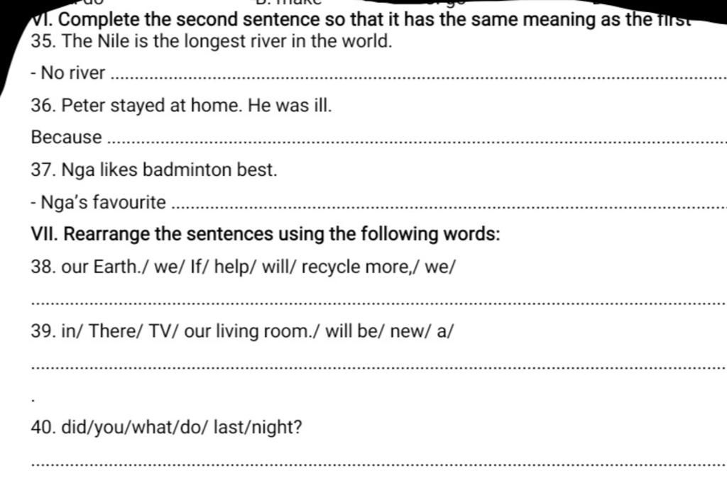 VI. Complete the second sentence so that it has the same meaning as the ...