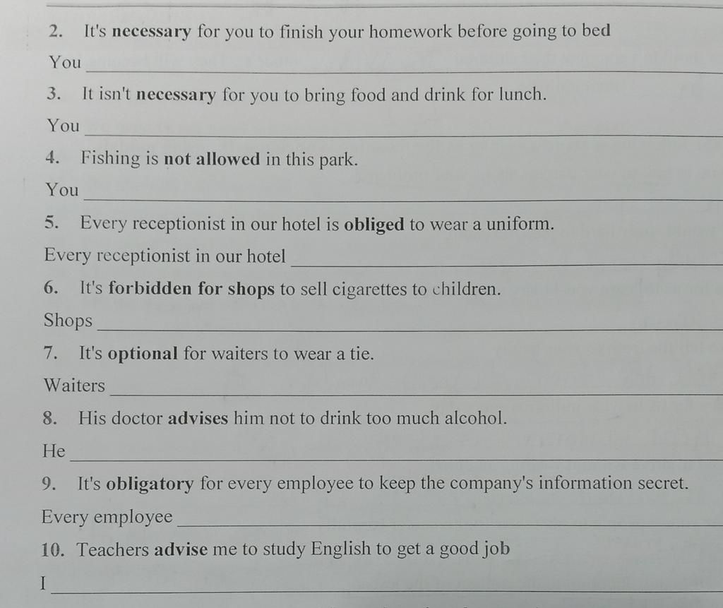 Rewrite the following sentences as long as the meaning is unchanged ...