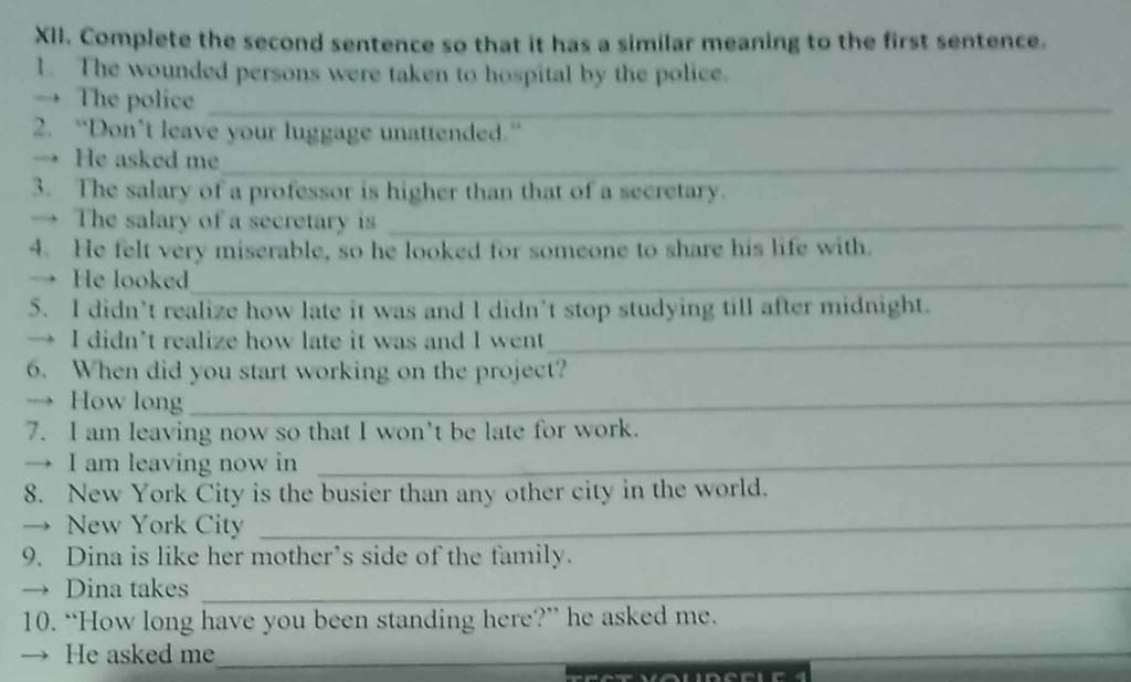 XII. Complete the second sentence so that it has a similar meaning to ...