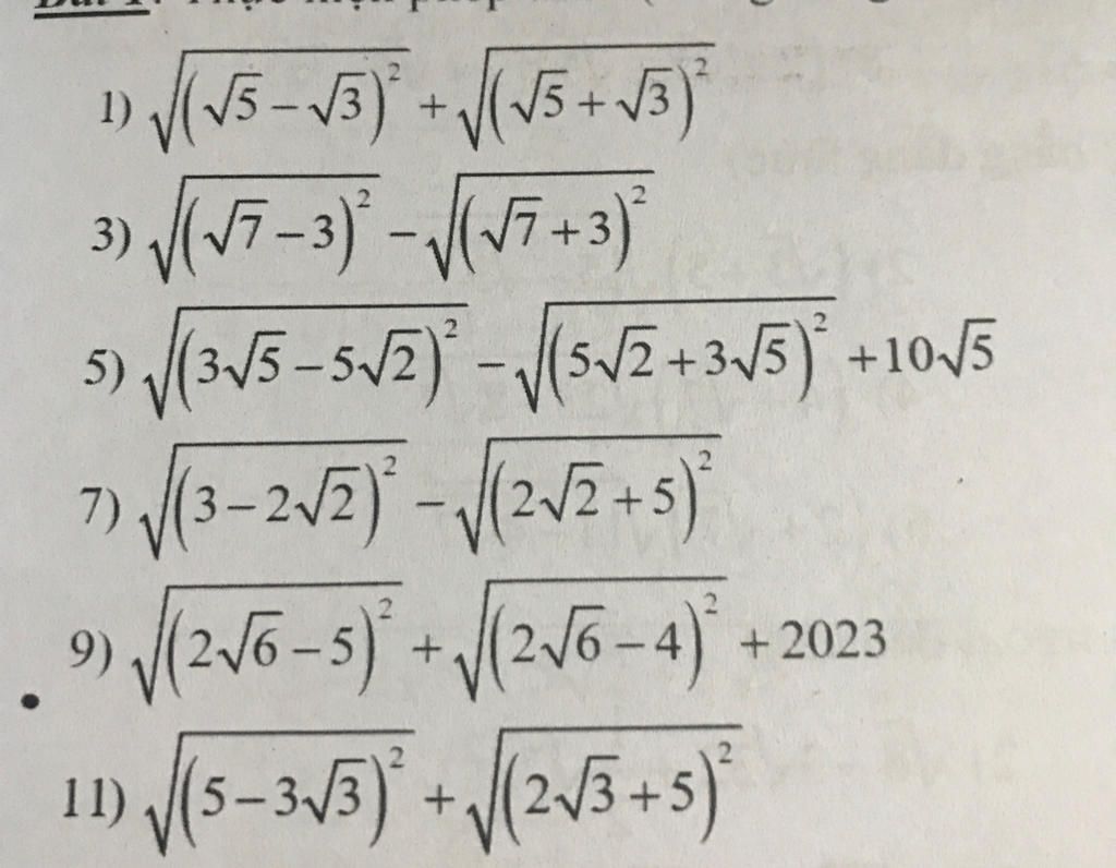 1) √(√5 -√3)² + √(√5 +√3)² 3) √(√7-3)²-√(√7+3)² 5) √(3√5-5√2) -√(5√2+3√ ...