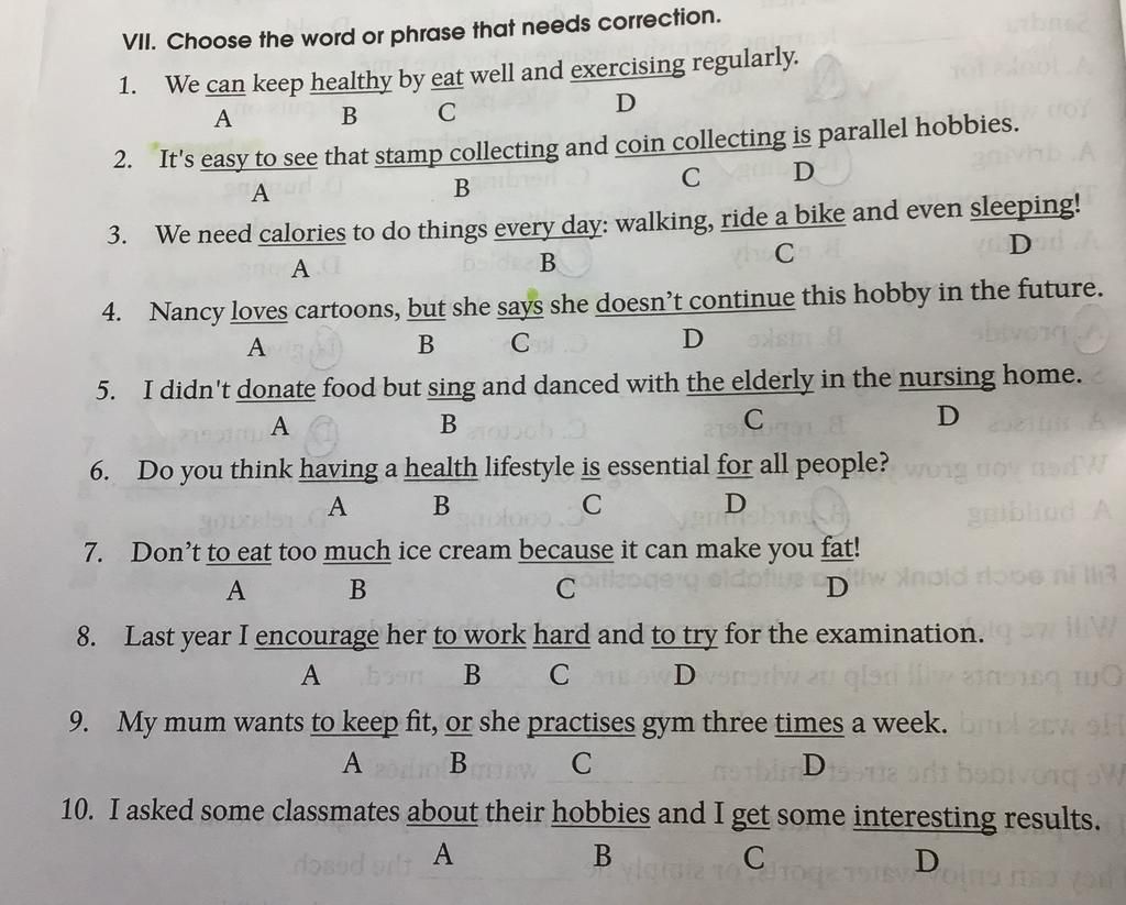 VII. Choose the word or phrase that needs correction. 1. We can keep ...