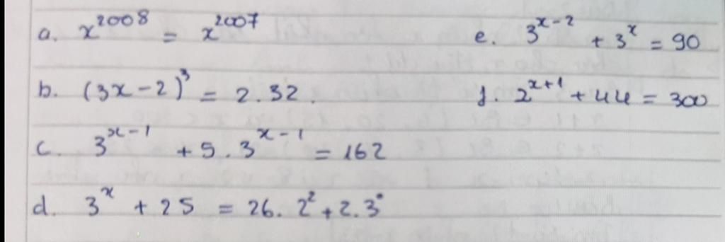2007 x²008 b. (3x-2)³ = 2.32 C. 32-1 d. 3 +25 x +5.3 X-T =162 + 25 = 26 ...