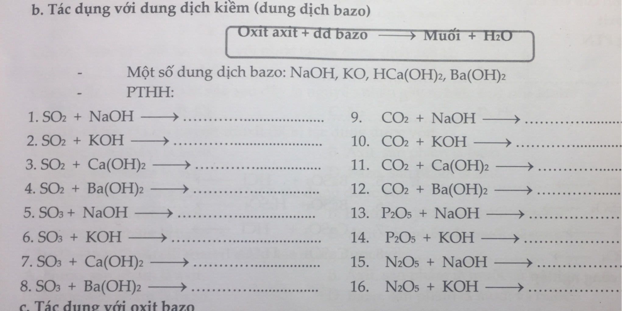 b. Tác dụng với dung dịch kiềm (dung dịch bazo) Oxit axit + dd bazo Muối + H2O Một số dung dịch ...