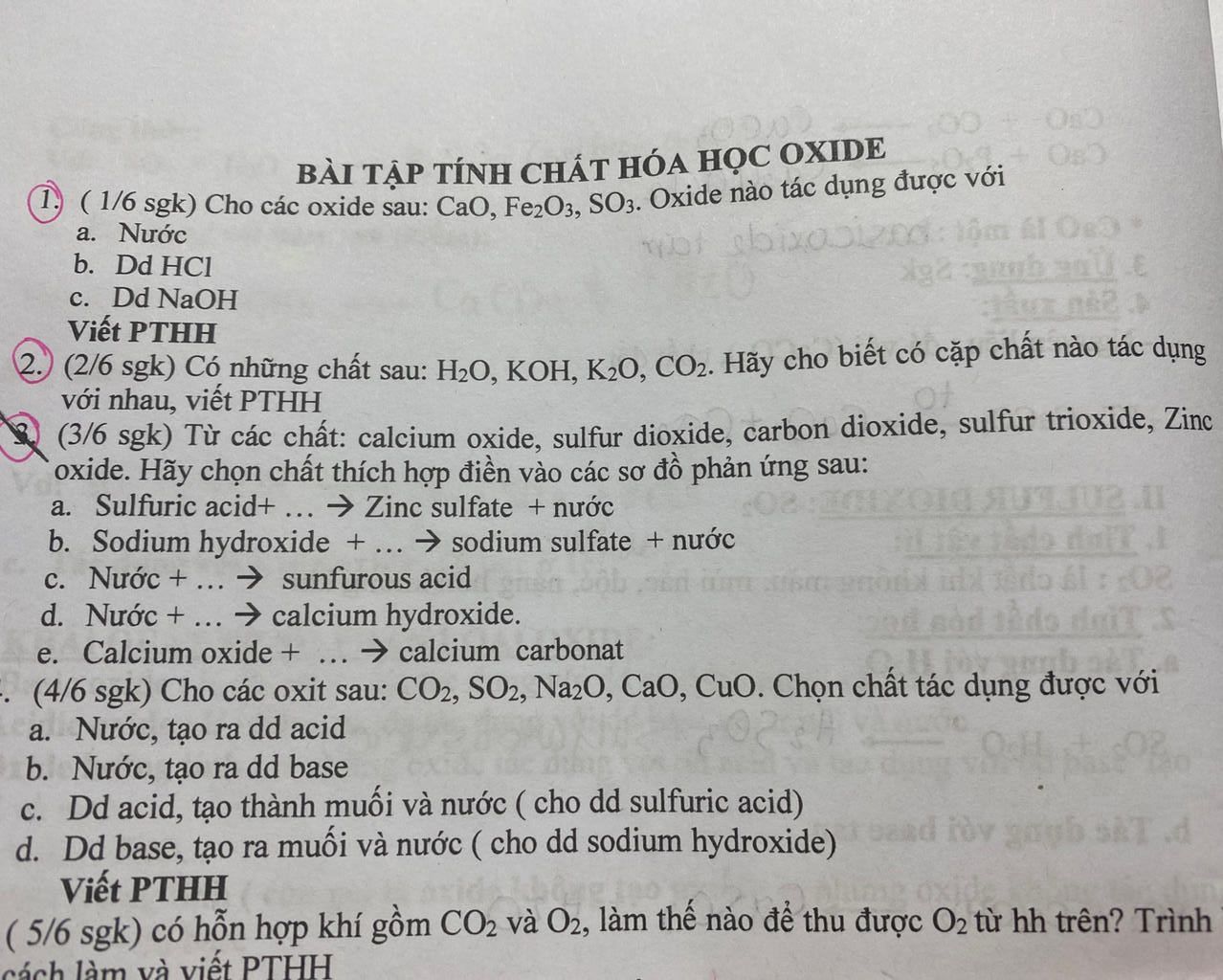 BÀI TẬP TÍNH CHẤT HÓA HỌC OXIDE 1) ( 1/6 sgk) Cho các oxide sau: CaO, Fe,O,, SO,. Oxide nào tác ...