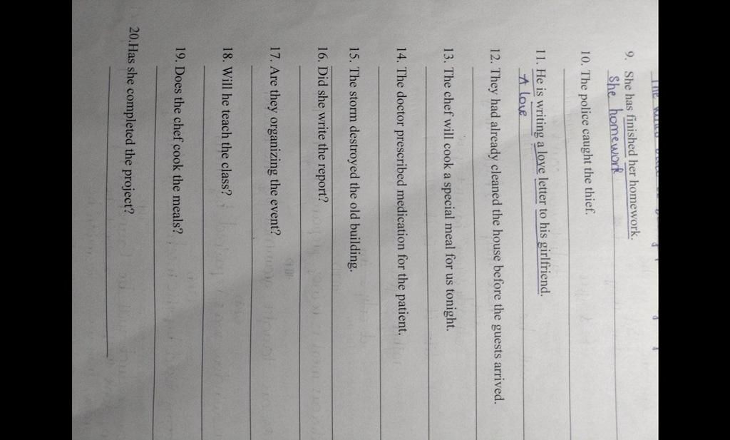 9. She has finished her homework. She homework 10. The police caught ...