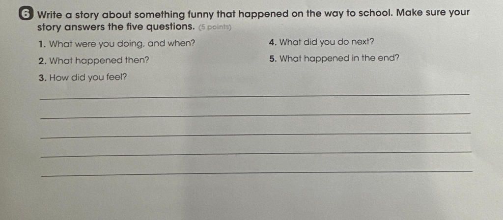 6 Write a story about something funny that happened on the way to ...