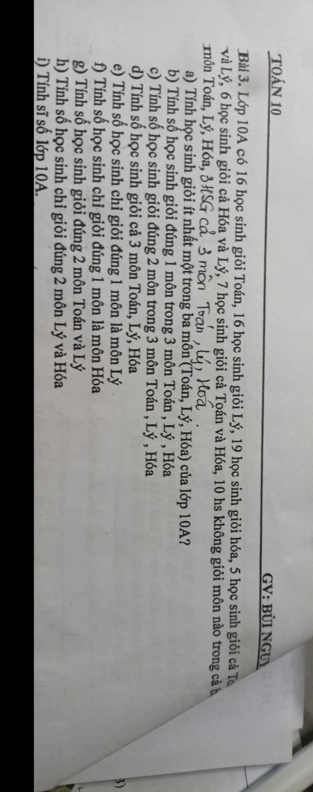 TOÁN 10 GV: BÙI NGUY Bài 3. Lớp 10A có 16 học sinh giỏi Toán, 16 học sinh giỏi Lý, 19 học sinh ...