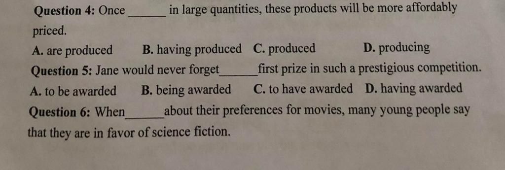 in large quantities, these products will be more affordably Question 4 ...