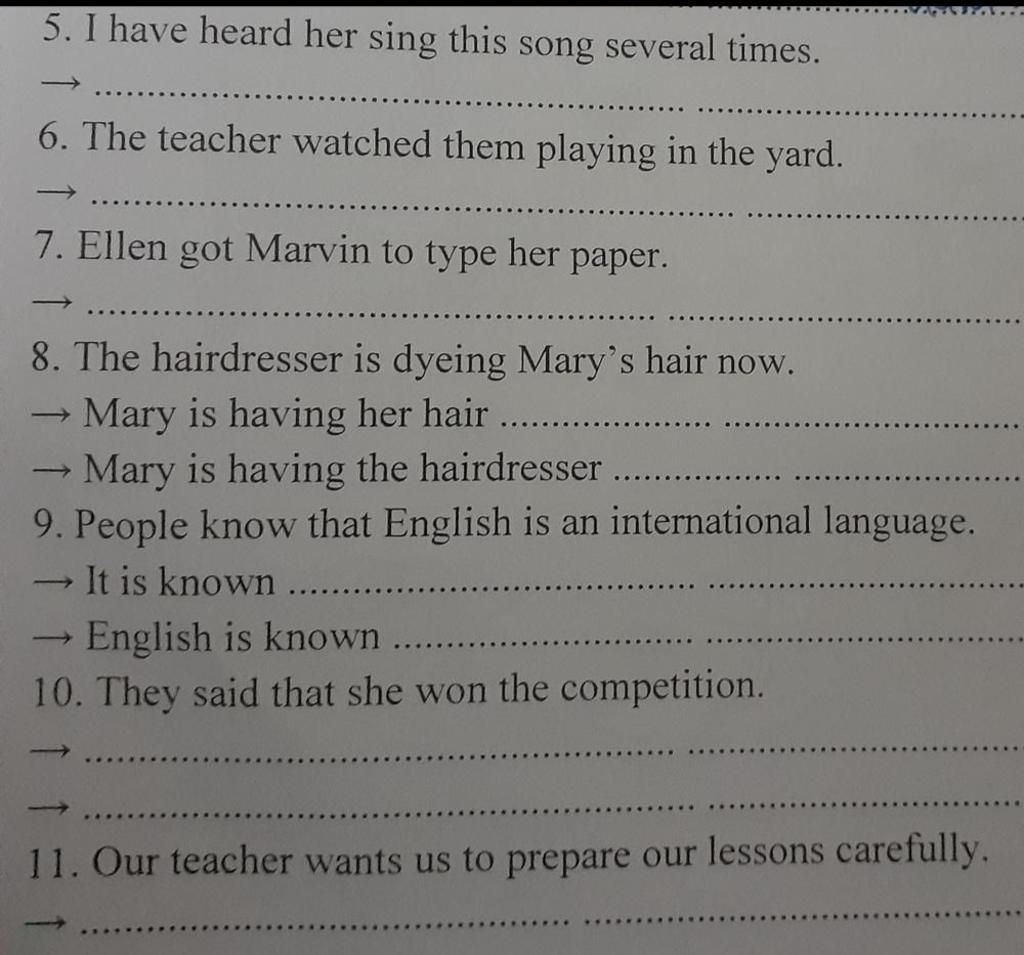 5. I have heard her sing this song several times. 6. The teacher ...