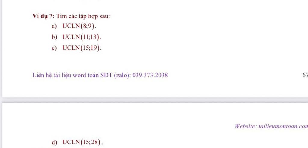 Ví dụ 7: Tìm các tập hợp sau: a) UCLN(8;9). b) UCLN(11;13). c) UCLN(15 ...