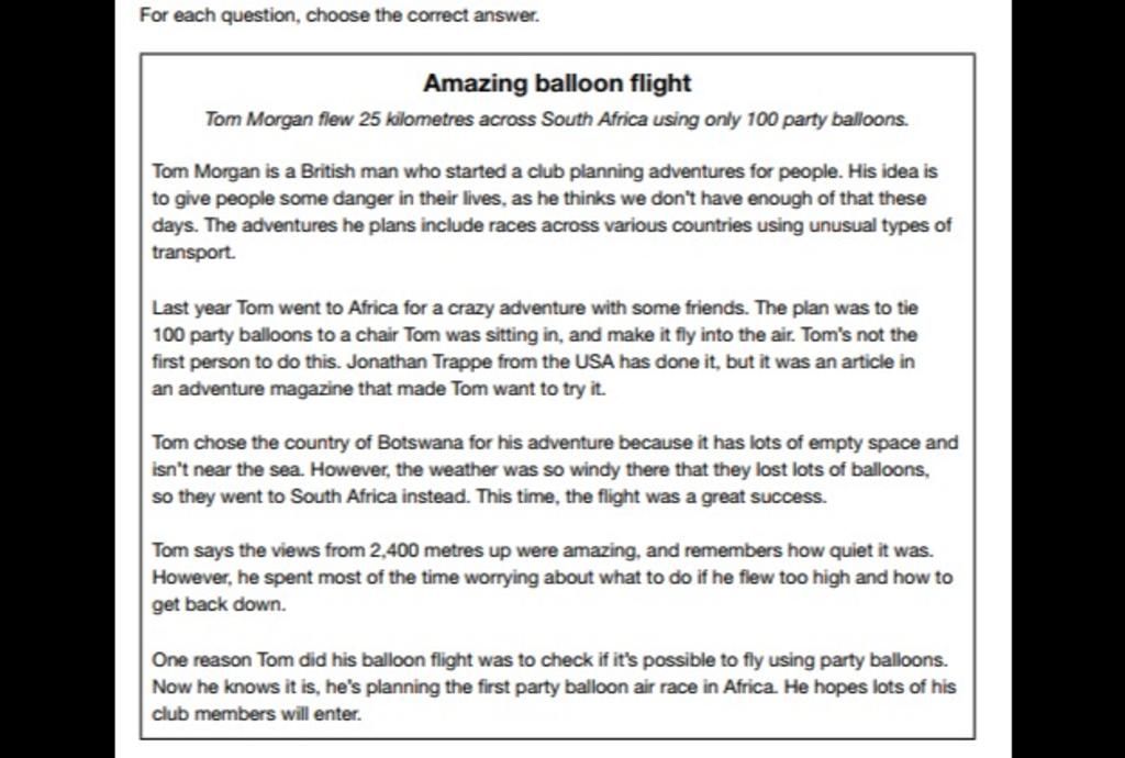 For each question, choose the correct answer. Amazing balloon flight ...